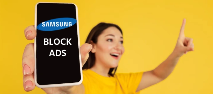 How to Stop Pop-up ads on Samsung - MalwareFox